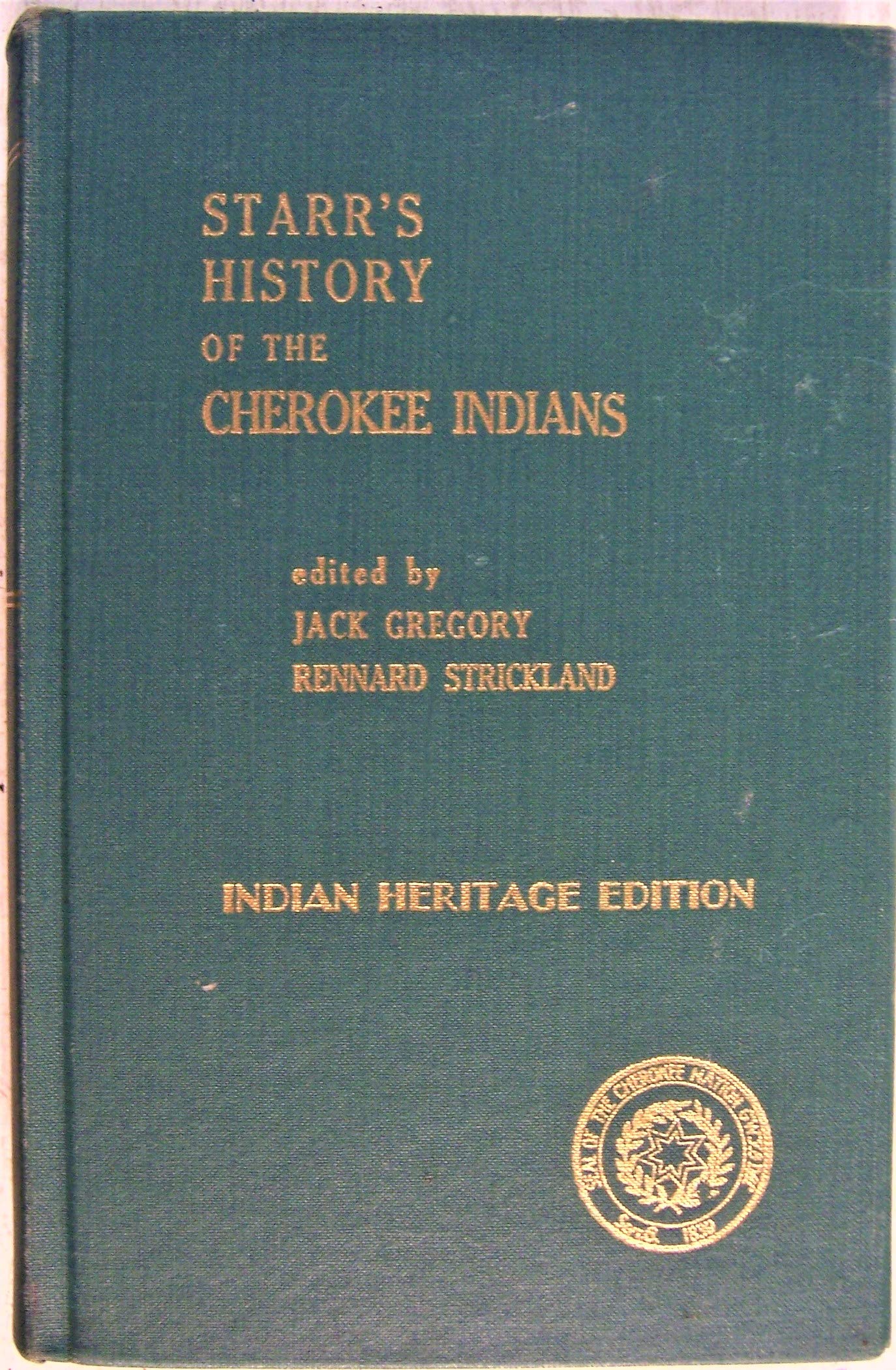 History of the Cherokee Indians and Their Legends and Folk Lore Starr's ...