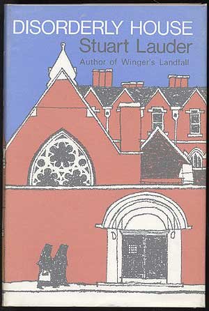 Disorderly House by Stuart Lauder | Goodreads