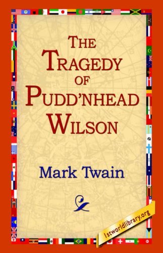 The Tragedy of Pudd'nhead Wilson by Mark Twain by Mark Twain | Goodreads