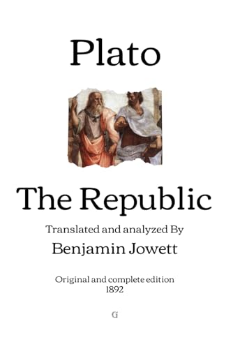 The Republic: Translated and analyzed by Benjamin Jowett - Original and ...