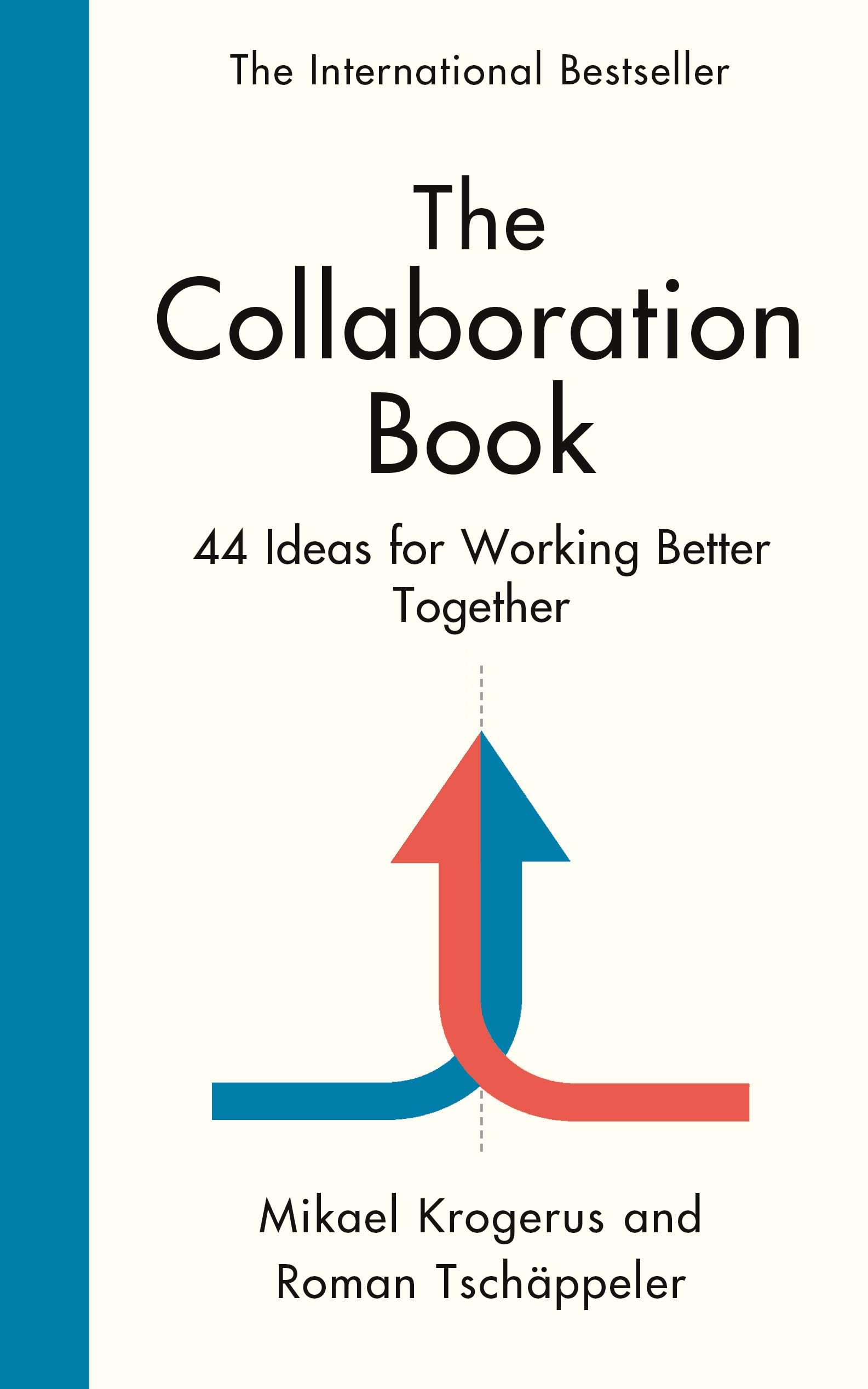 The Collaboration Book: 41 Ideas for Working Better Together by Mikael ...