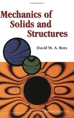 Mechanics of Solids and Structures by Rees D W a by David W.A. Rees ...