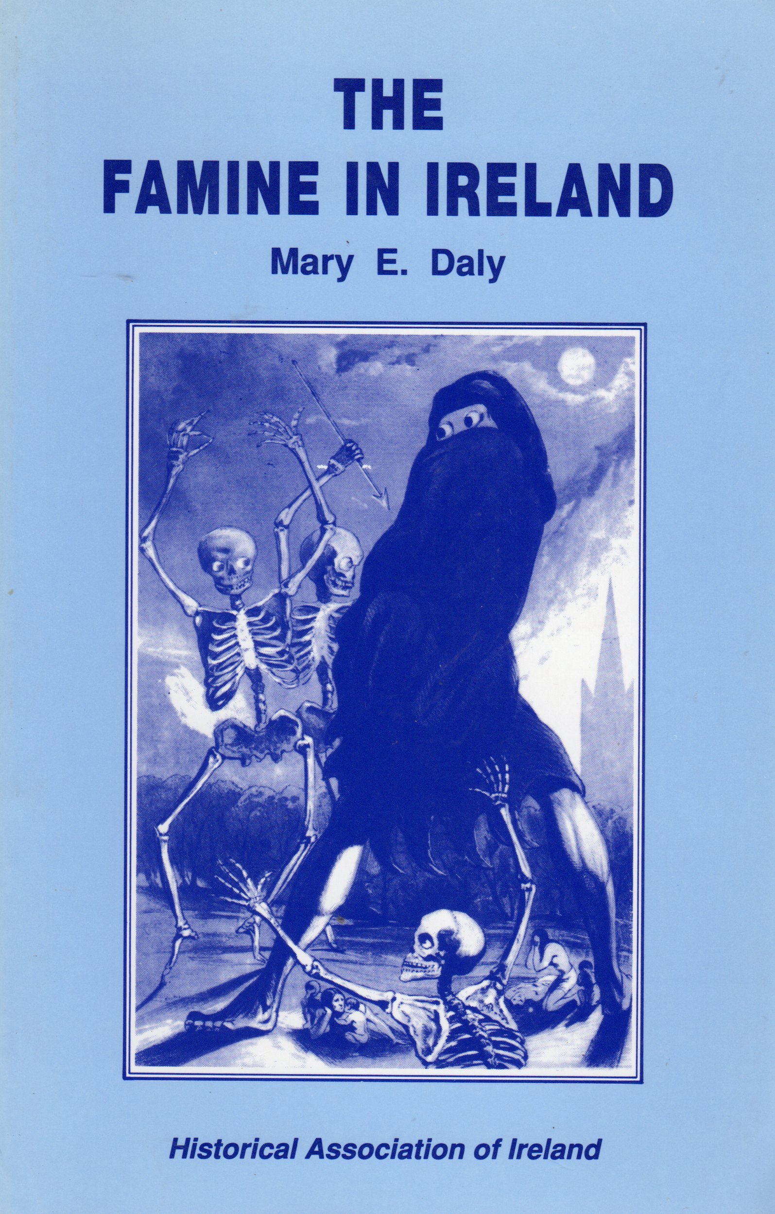 The Famine in Ireland by Mary E. Daly | Goodreads