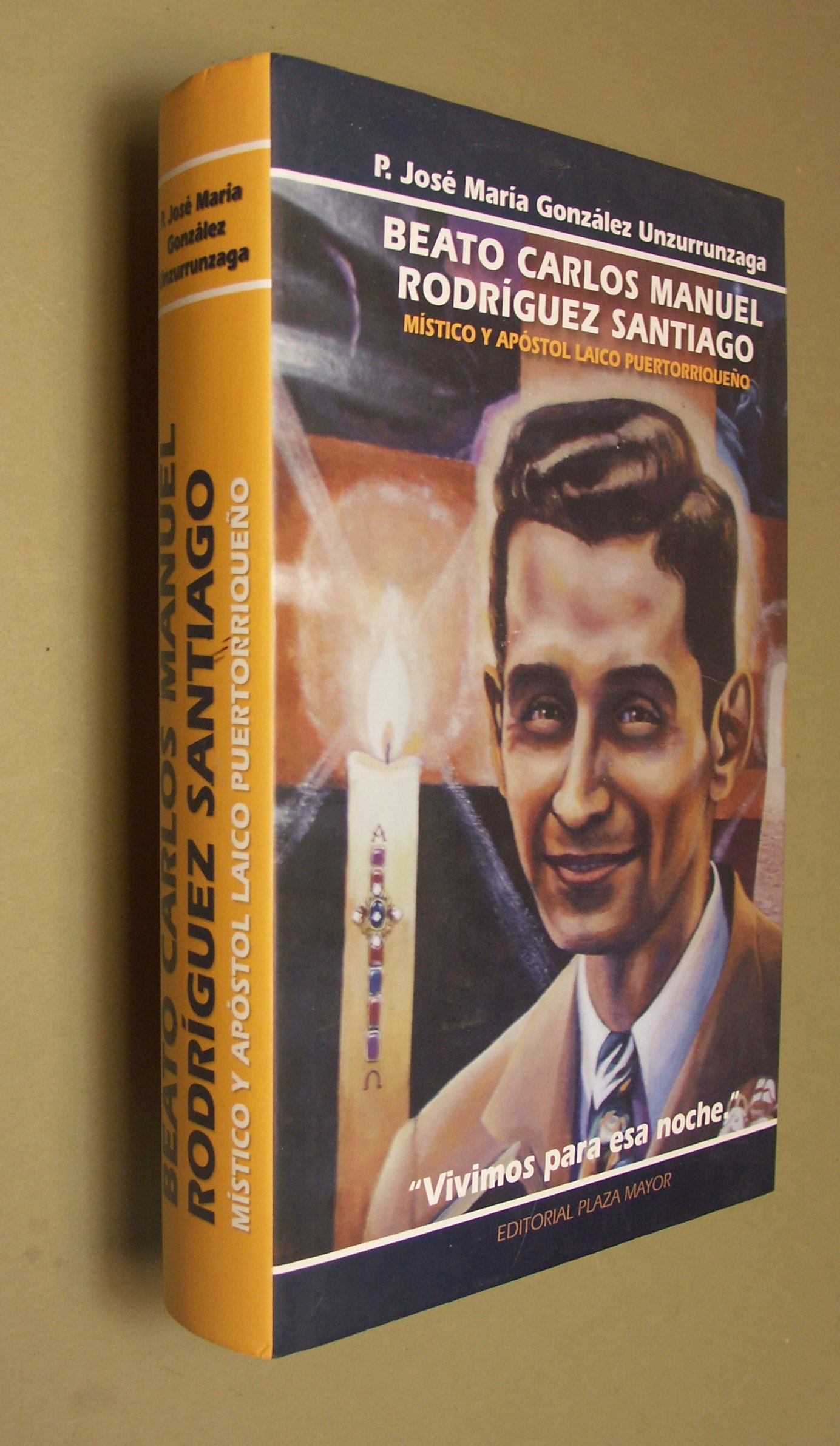 Beato Carlos Manuel Rodriguez by P. Jose Maria GonzalezUnzurrunzaga ...