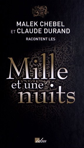Les Mille et une nuits by Malek Chebel;Claude Durand by Malek Chebel ...