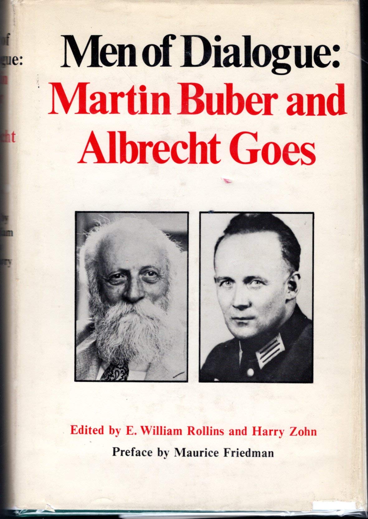 Men of Dialogue : Martin Buber and Albrecht Goes by Martin Buber and ...