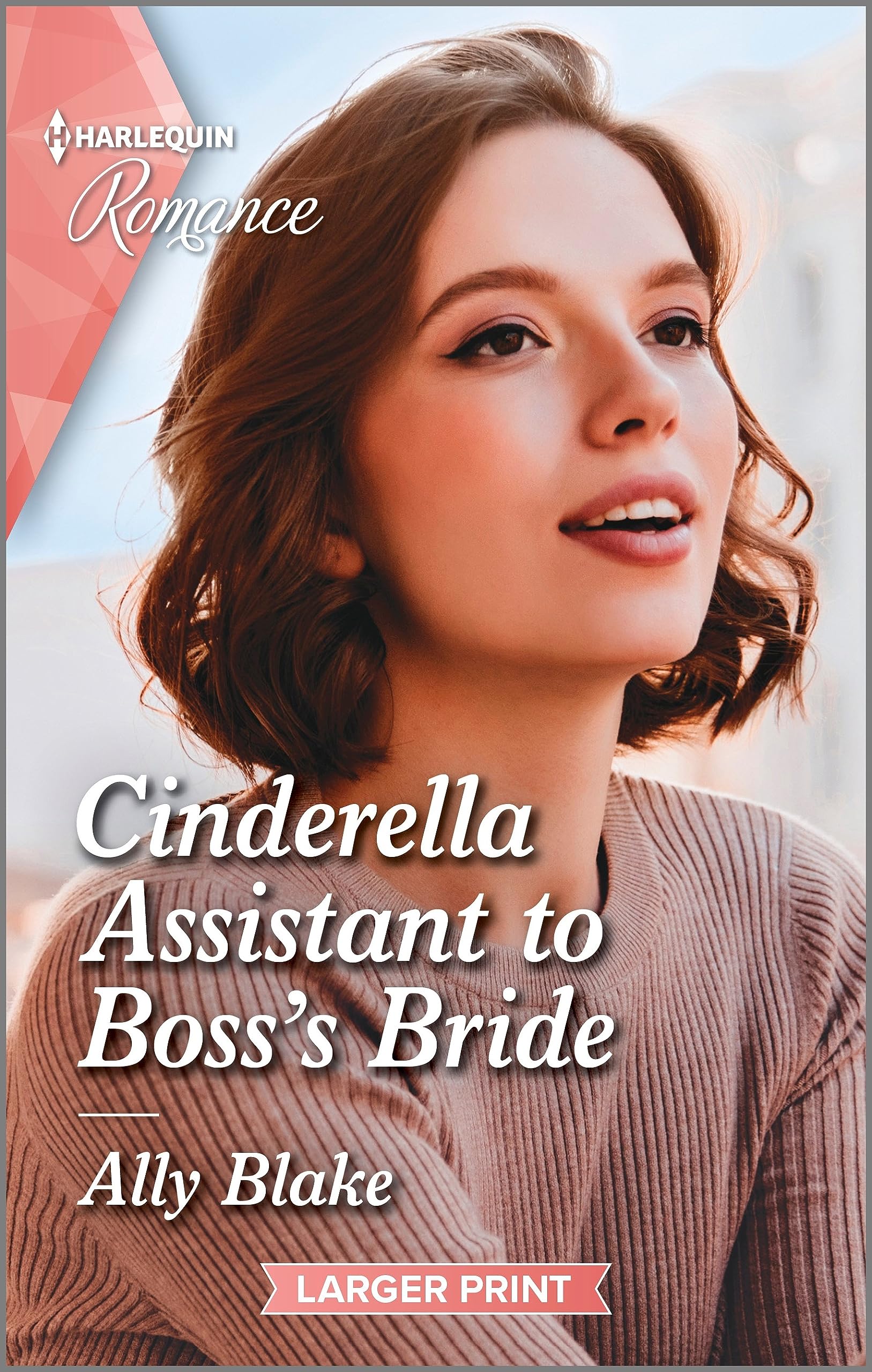 Cinderella Assistant to Boss's Bride by Ally Blake | Goodreads