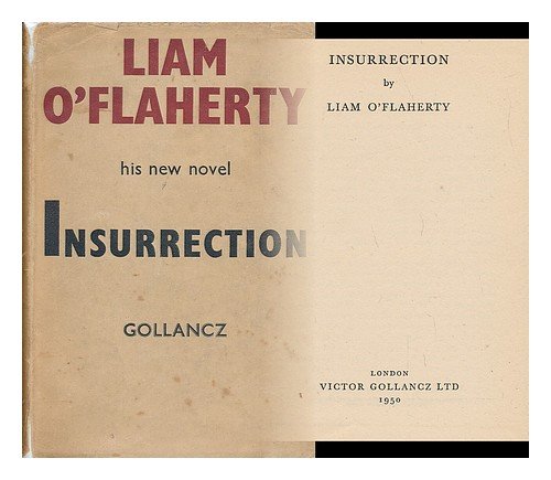 Insurrection / by Liam O'Flaherty by Liam (1896-1984) O'Flaherty ...