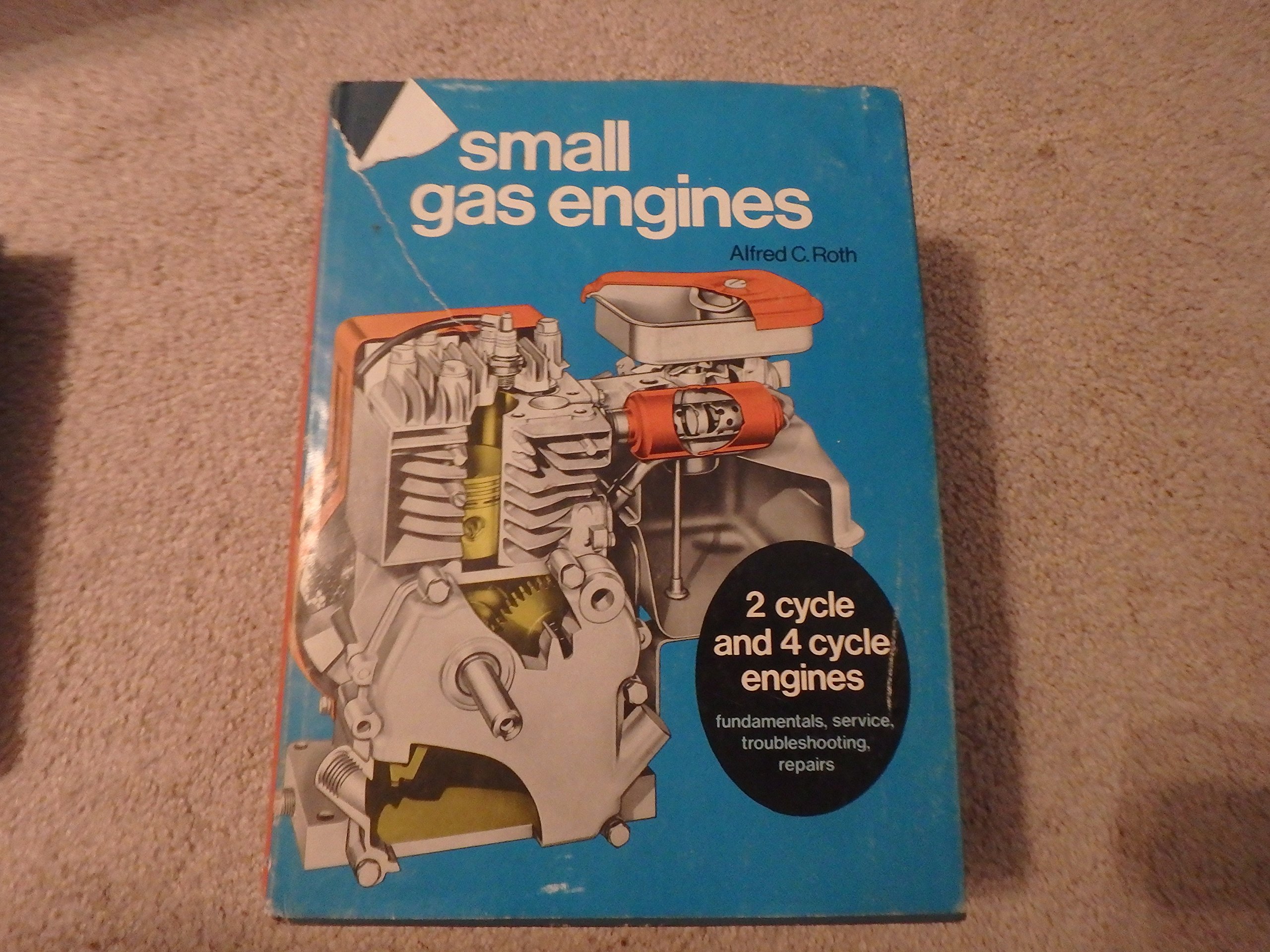 Small Gas Engines by Alfred C. & Baird Roth | Goodreads