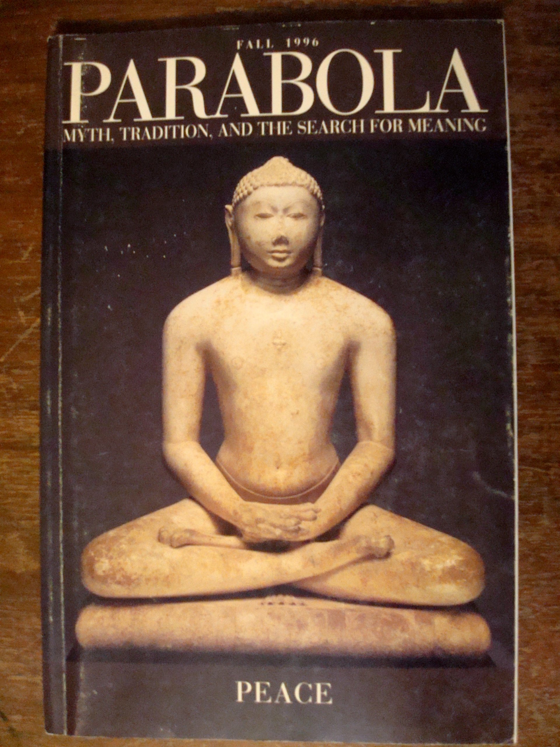 Parabola the Magazine of Myth and Tradition : Peace Fall 1996 by D. M ...