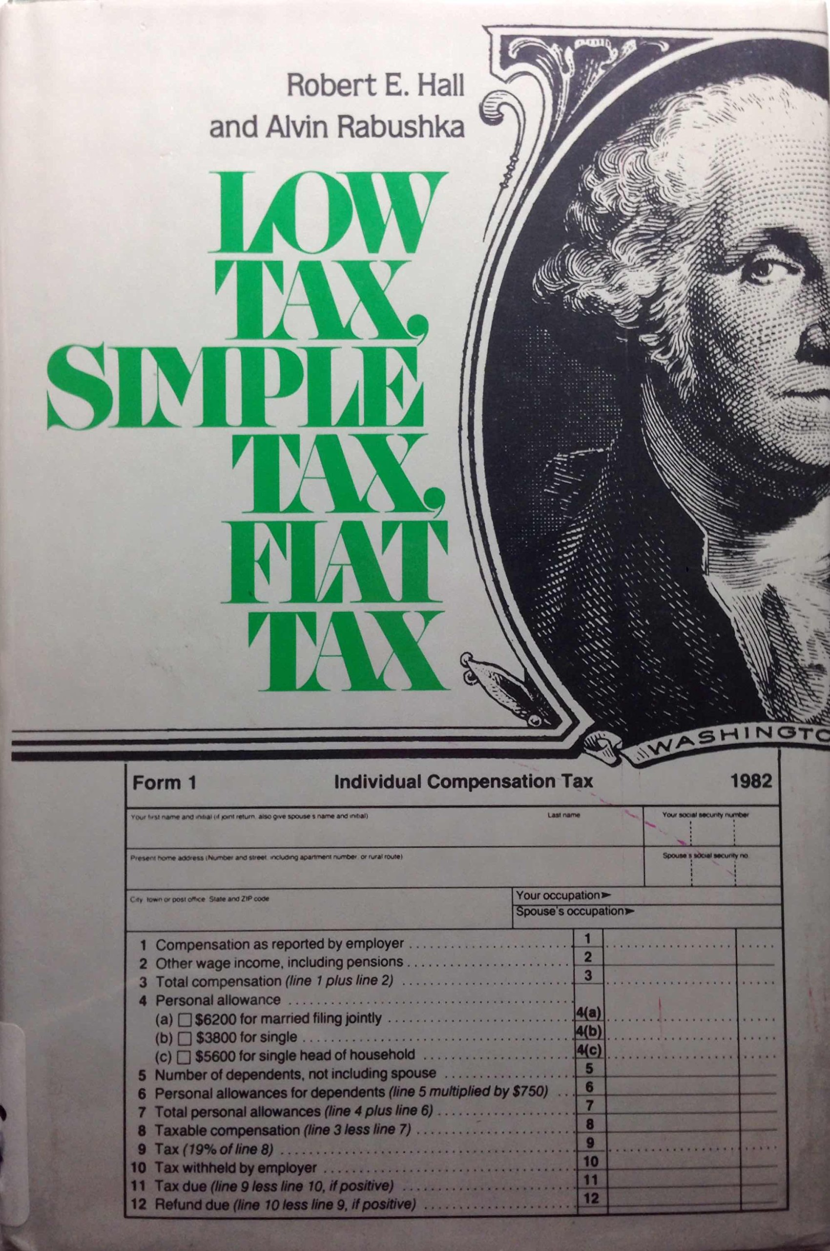 Low Tax, Simple Tax, Flat Tax by Robert E. Hall | Goodreads