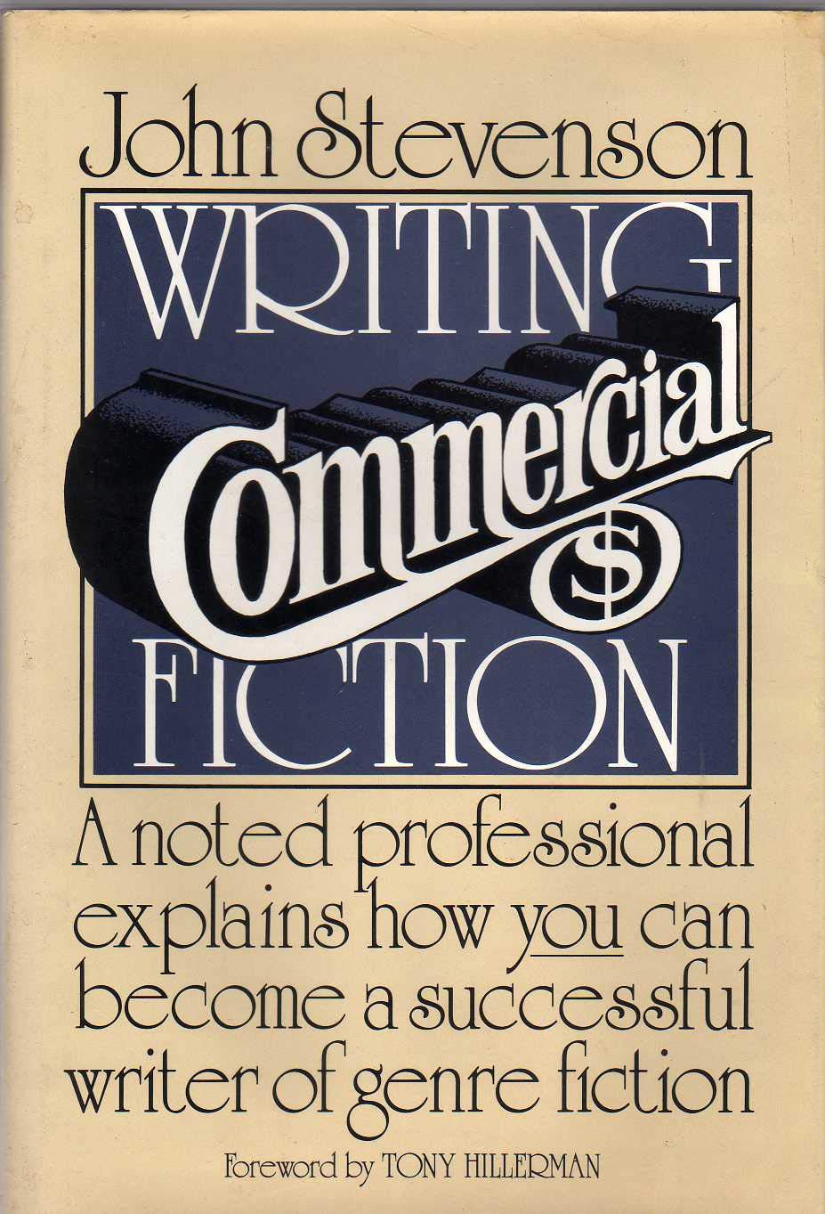 Writing Commercial Fiction by John Stevenson | Goodreads