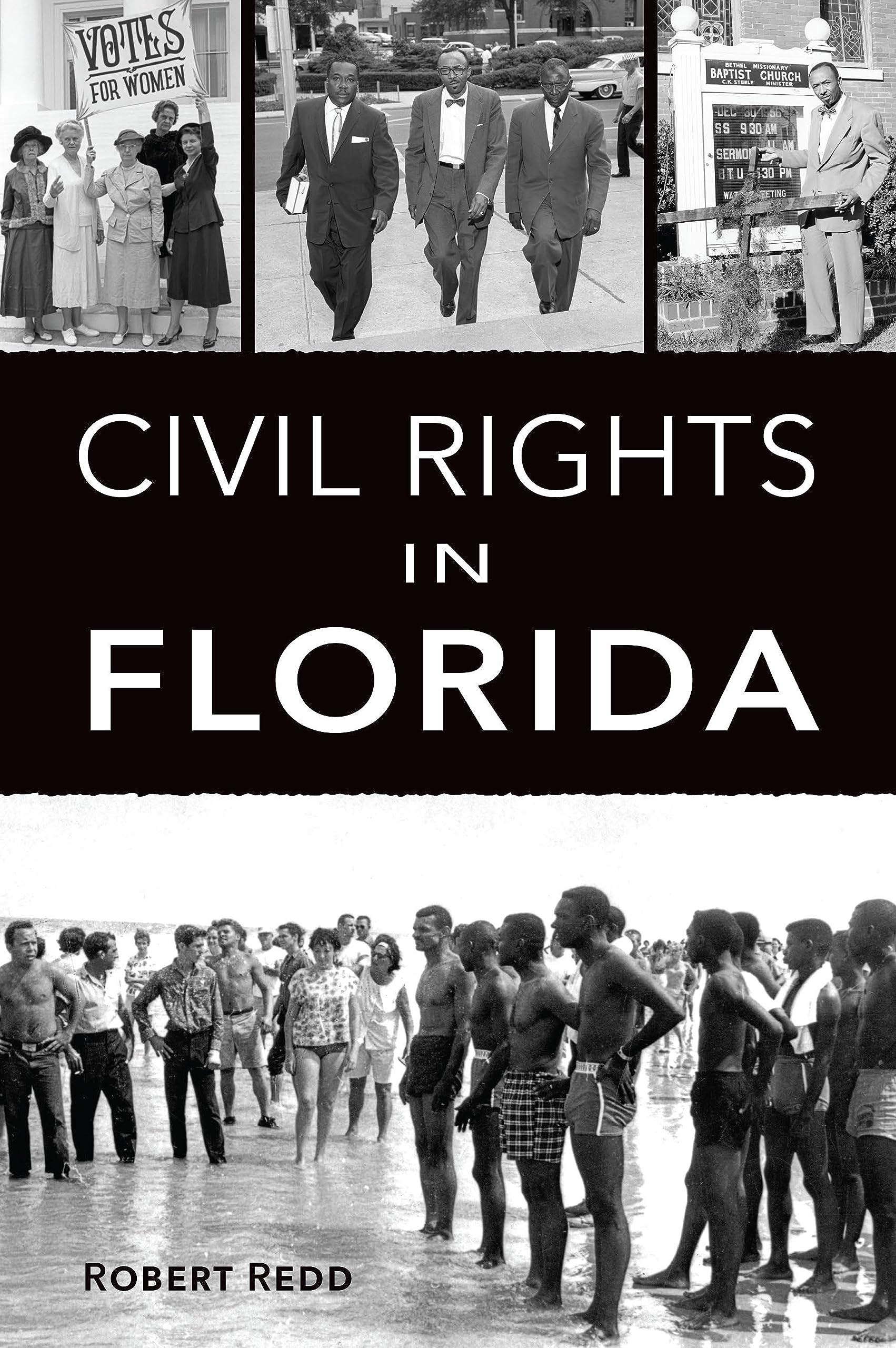 Civil Rights in Florida (The History Press) by Robert J. Redd | Goodreads