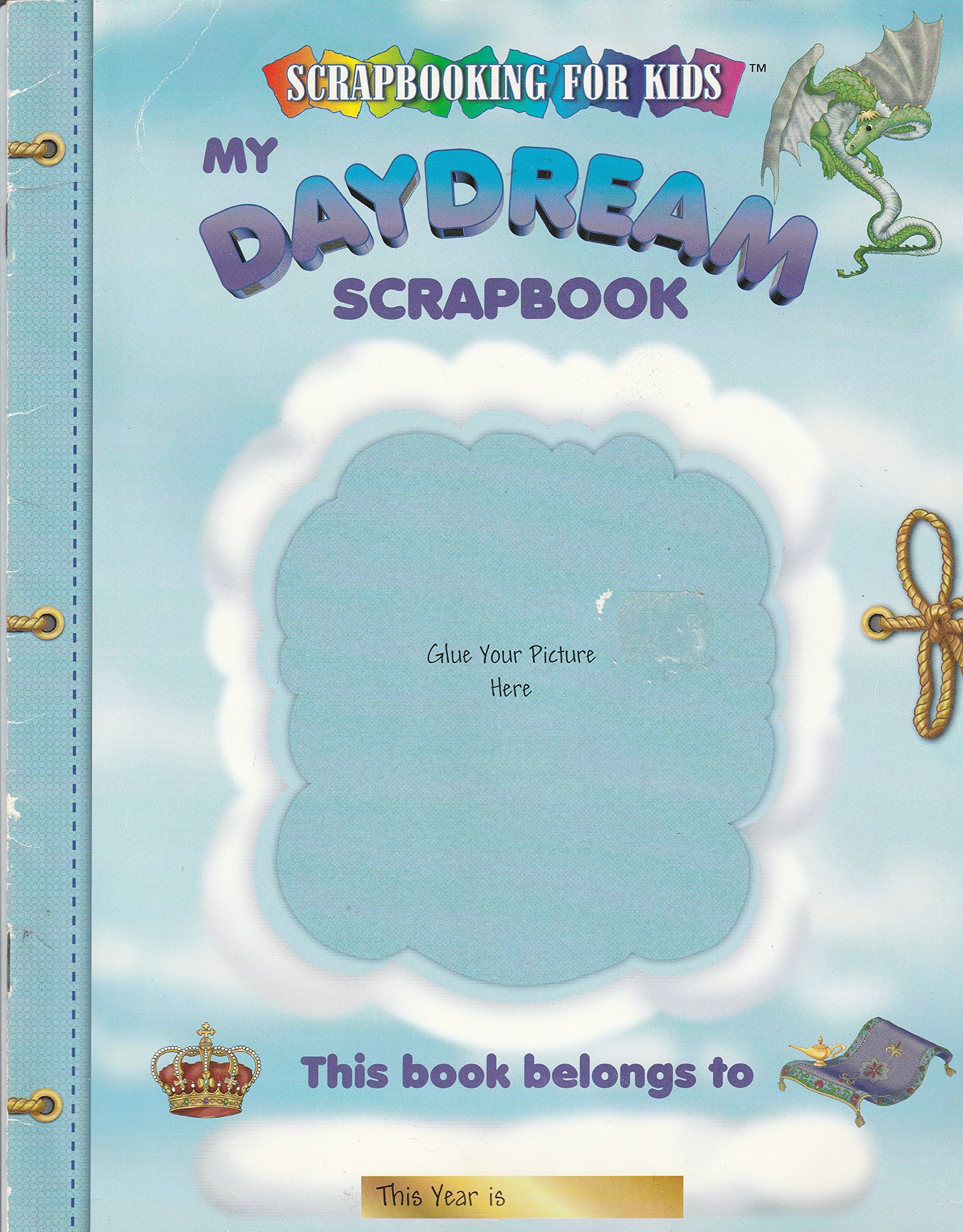 My Daydream Scrapbook: Scrapbooking for Kids by Hot Off The Press ...
