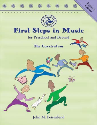First Steps in Music for Preschool and Beyond: Revised Edition by John ...