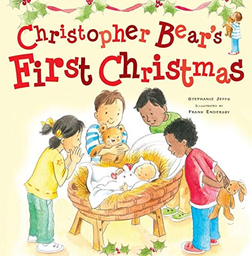 Christopher Bears First Christmas by Stephanie Jeffs | Goodreads