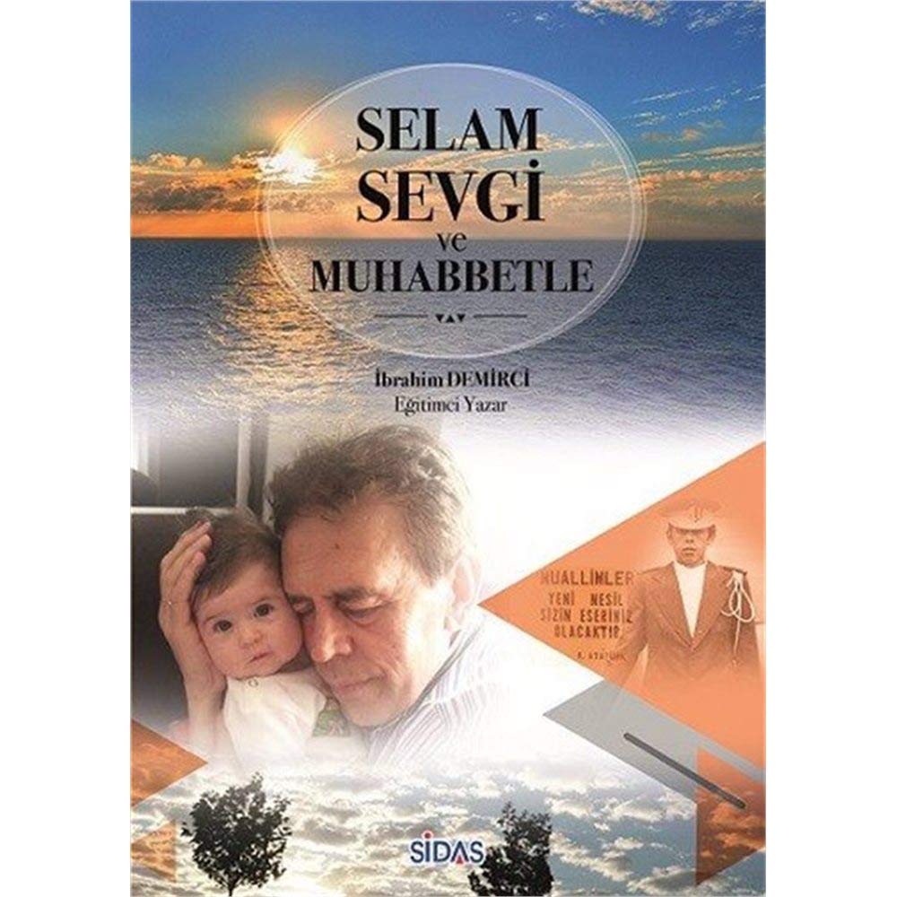 "Selam, Sevgi ve Muhabbetle" by İbrahim Demirci | Goodreads