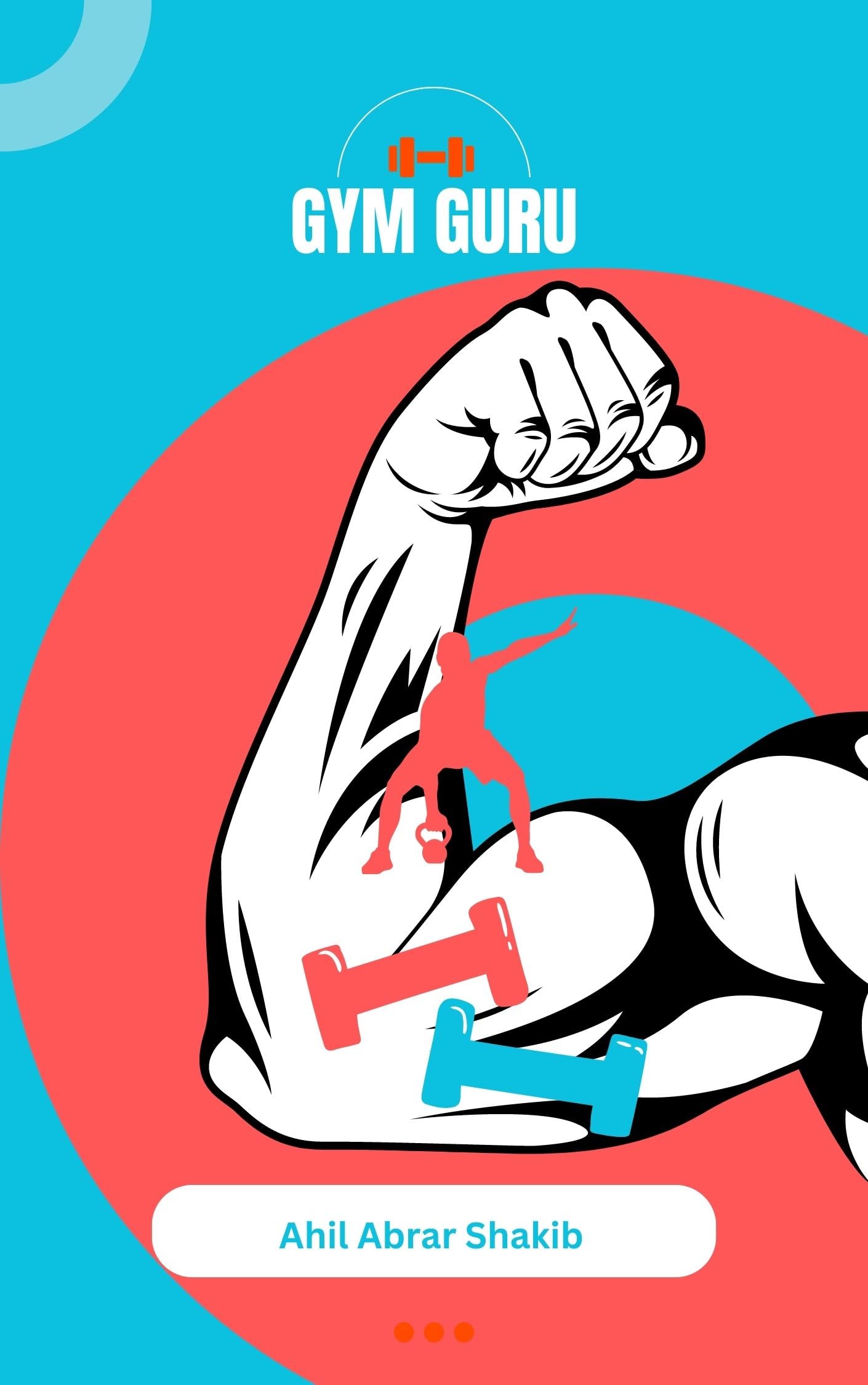 GYM GURU: Health is wealth by Ahil Abrar Shakib Shakib | Goodreads