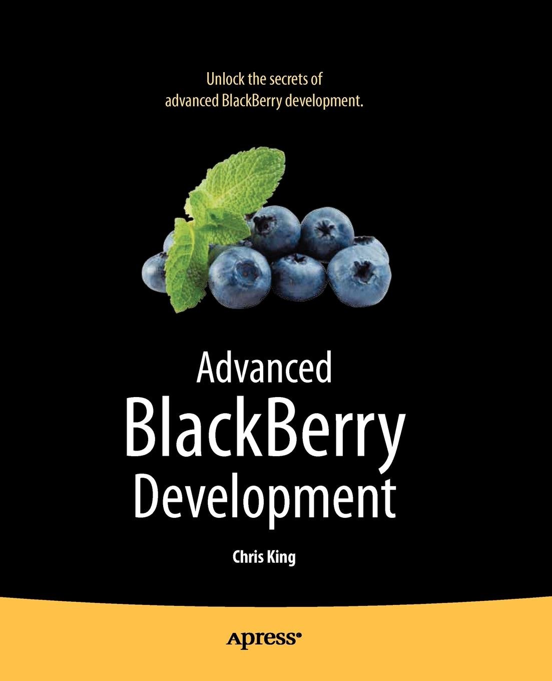 Advanced BlackBerry Development by Leonhard E. Bernold | Goodreads
