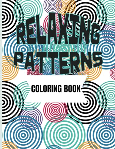 Relaxing Patterns Coloring Book for Stress Relief and Mindfulness for ...