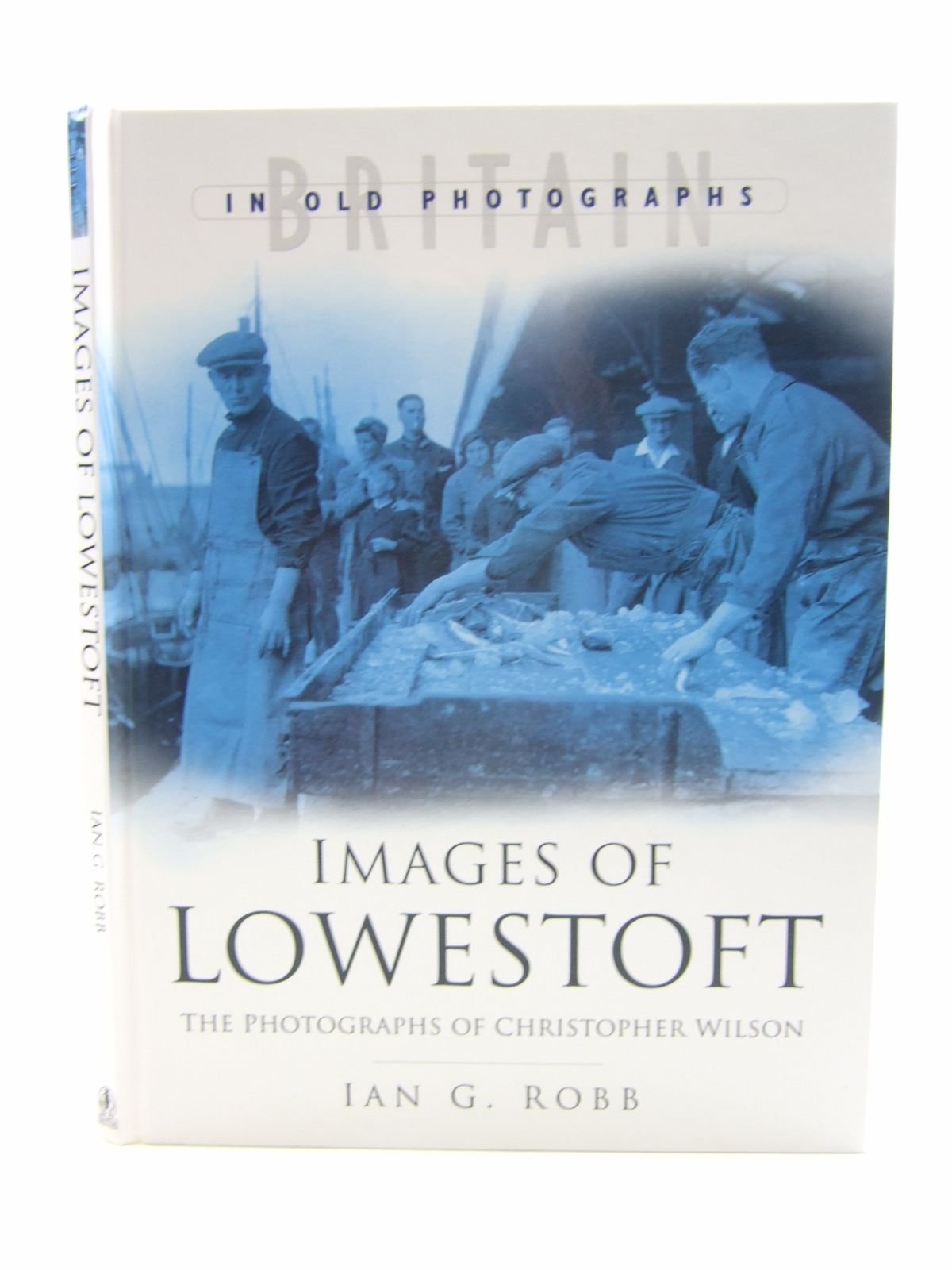 Images of Lowestoft by Ian G. Robb | Goodreads