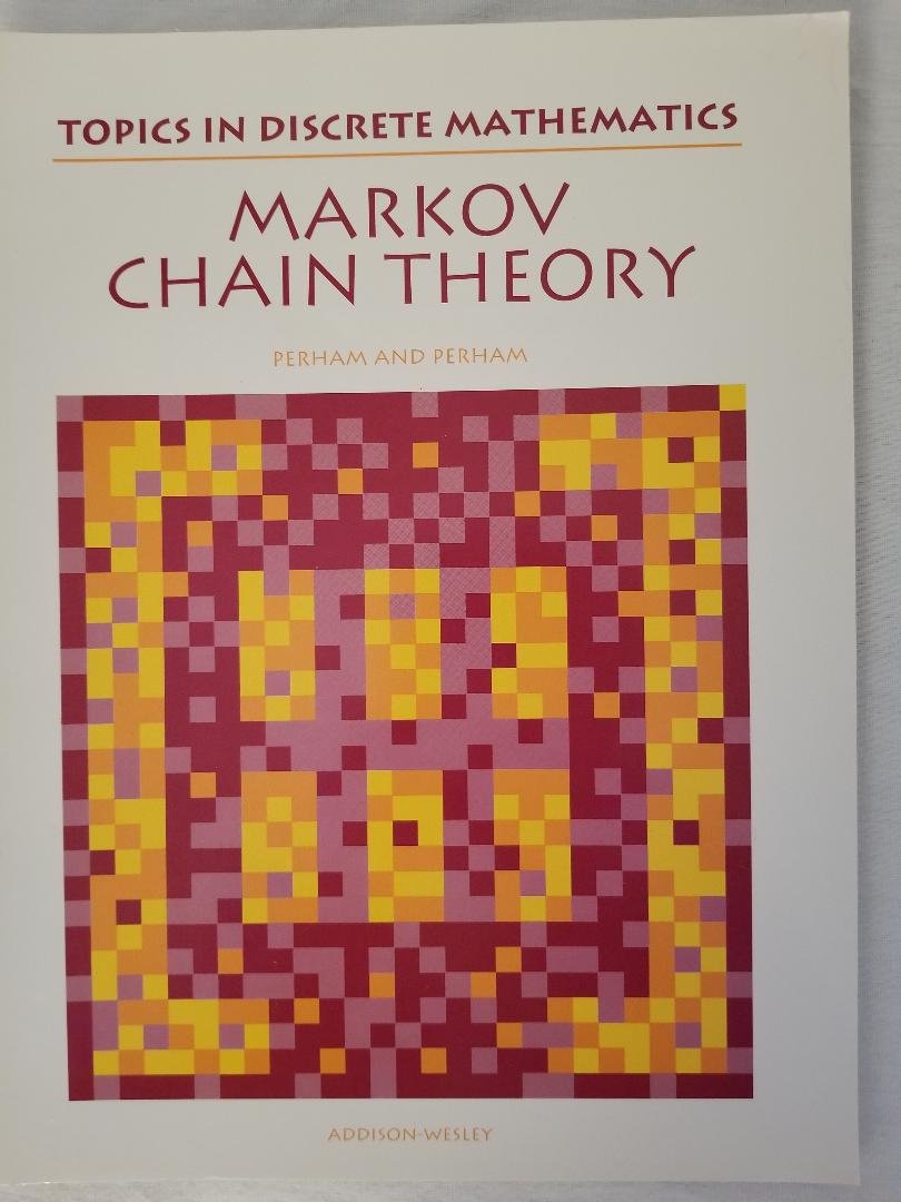 Markov chain theory by Bernadette Helen Perham | Goodreads