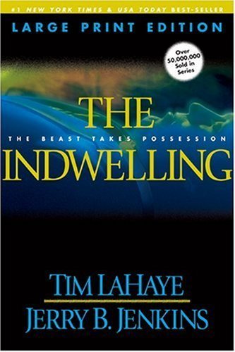 The Indwelling (Left Behind #7) by Tim LaHaye by Tim LaHaye | Goodreads