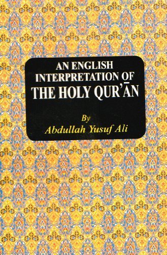 An English Translation of the Holy Quran by Abdullah Yusuf Ali by ...