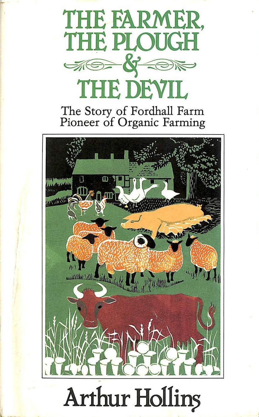 Farmer, the Plough and the Devil: Story of Fordhall Farm, Pioneer of ...