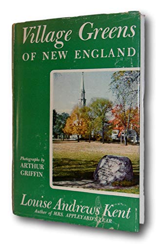 Rare -Louise Andrews Kent VILLAGE GREENS OF NEW ENGLAND First ed ...
