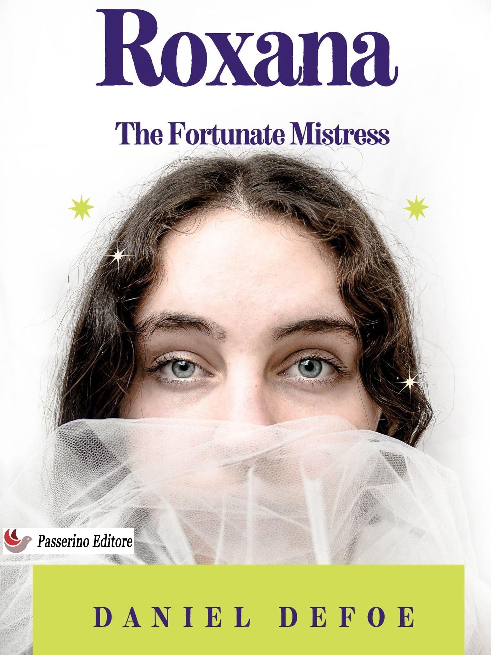 Roxana: The Fortunate Mistress by Daniel Defoe | Goodreads