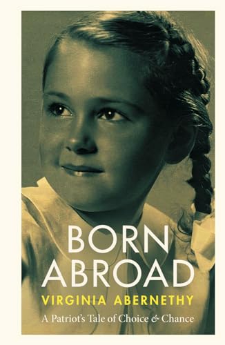 Born Abroad by Virginia Deane Abernethy | Goodreads