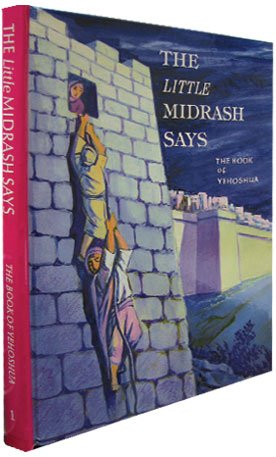The Little Midrash Says: A Digest of the Book of Yehoshua Based Upon ...