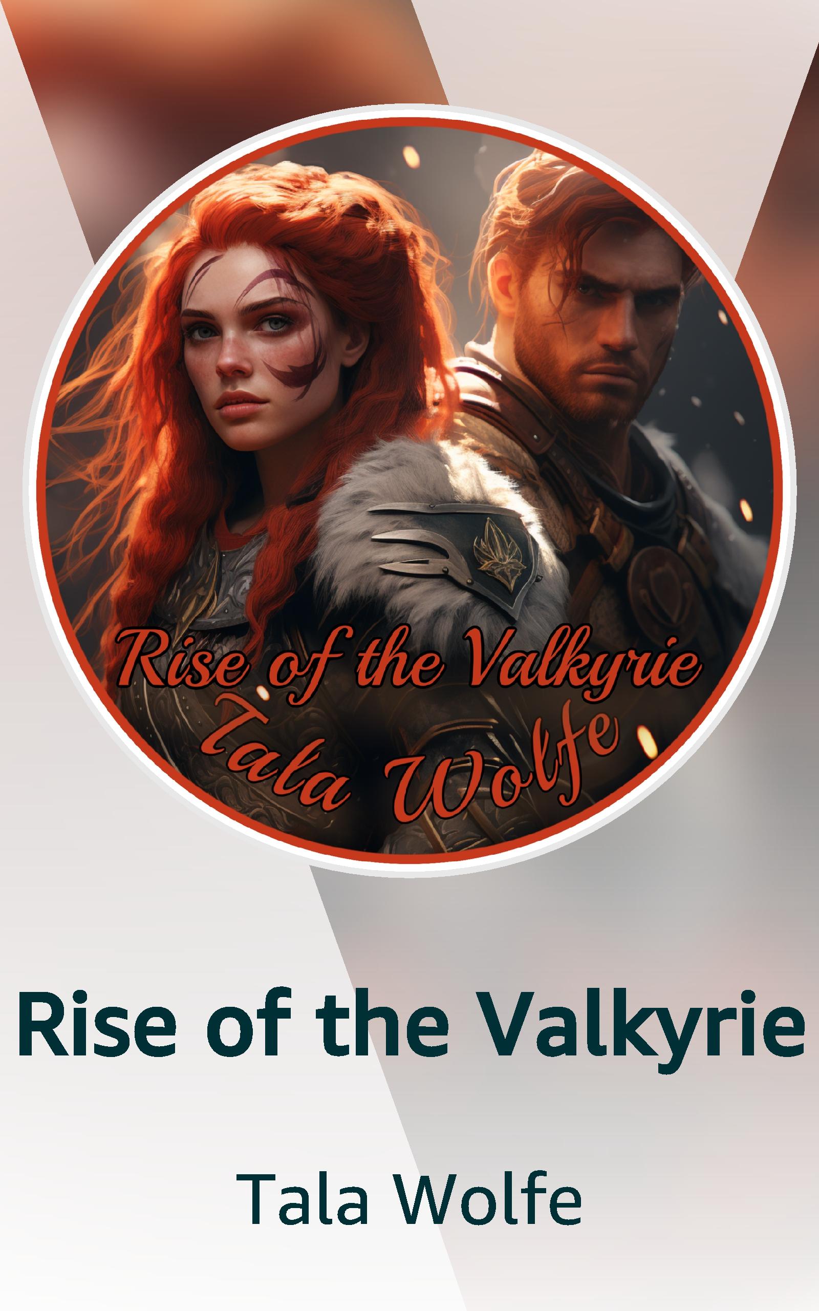 Rise of the Valkyrie by Tala Wolfe | Goodreads