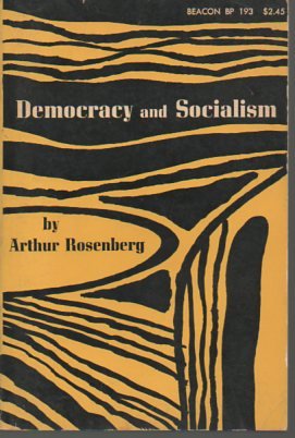 Democracy and socialism: a contribution to the political history of the ...