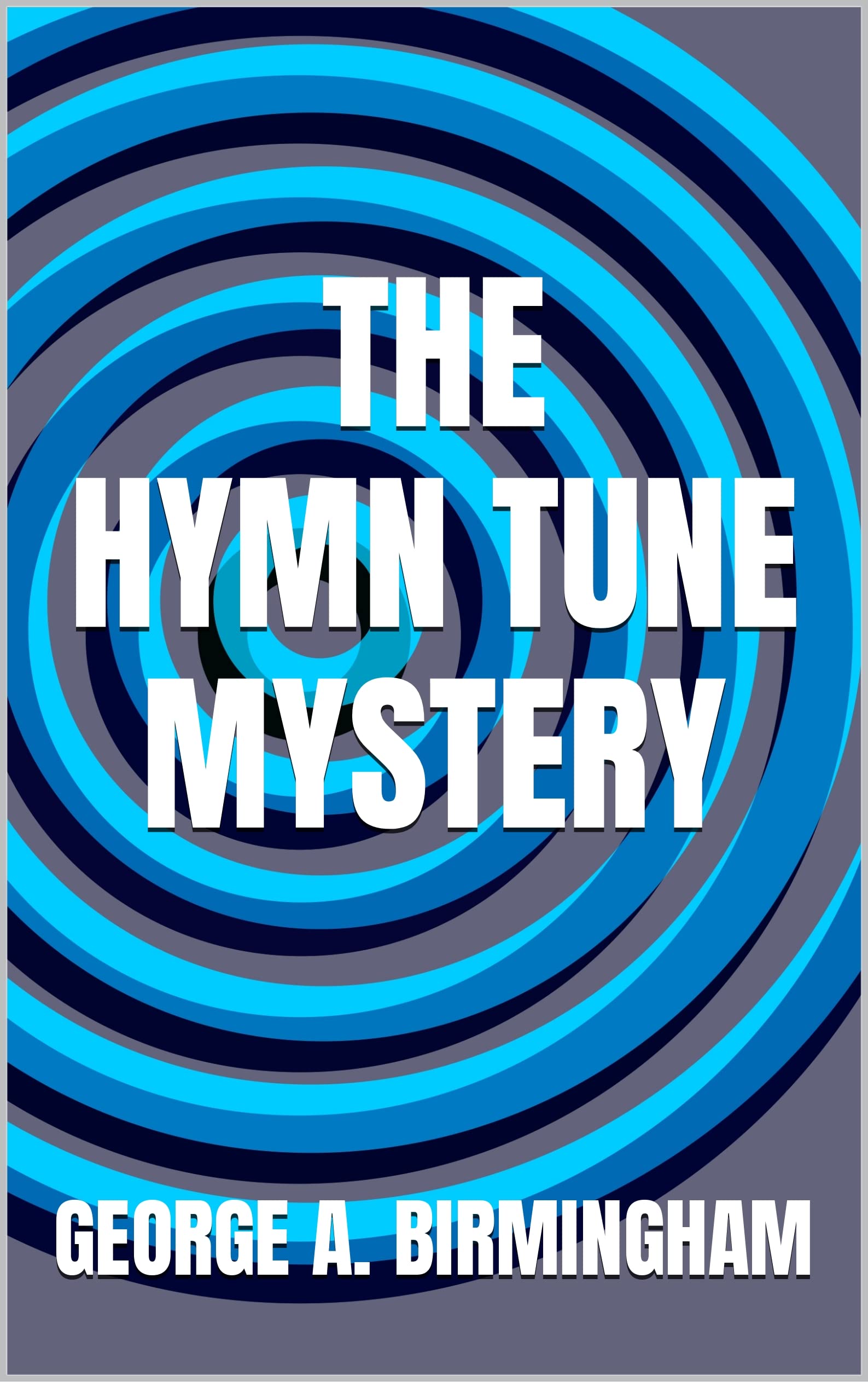 The Hymn Tune Mystery: A Golden Age Murder Mystery by George A ...