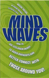 MindWaves by Arlene Taylor Ph.D. and W. Eugene Brewer Ed.D | Goodreads