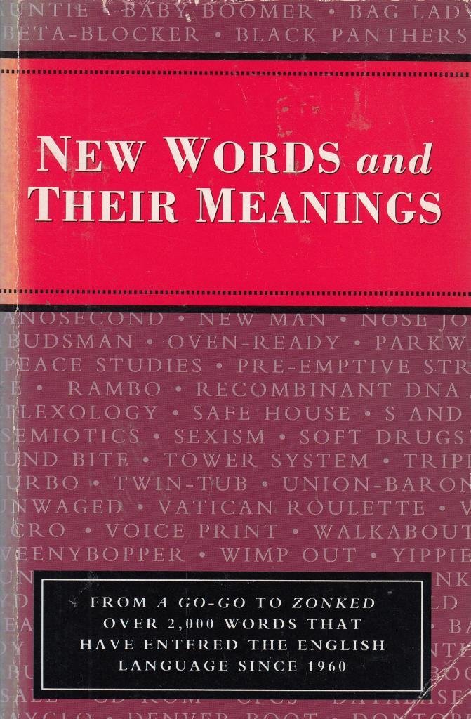 New Words and Their Meanings by Jonathon. Preface by. Green | Goodreads
