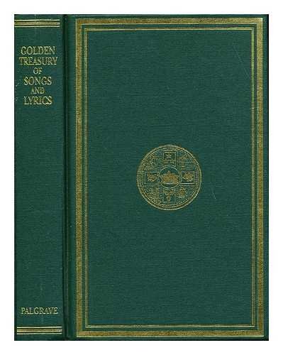 The golden treasury of the best songs and lyrical poems in the English ...
