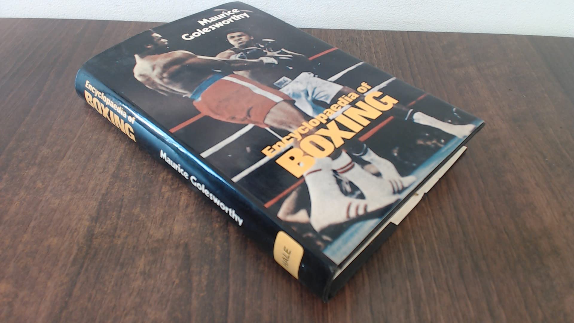 Encyclopaedia of boxing by Maurice Golesworthy | Goodreads