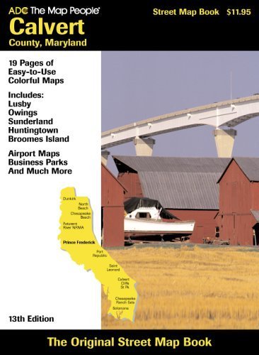 ADC The Map People Calvert County, Maryland: Street Map Book by ADC the ...