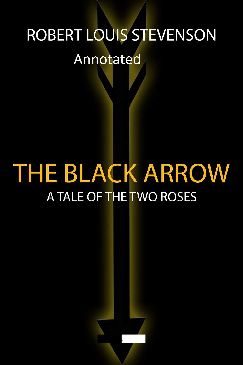 The Black Arrow: Stevenson's Collections by Robert Louis Stevenson ...