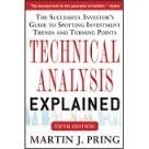 Technical Analysis Explained by Martin J. Pring by Martin J. Pring ...