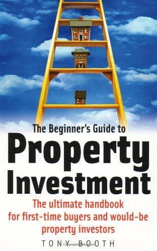 Beginner's Guide To Property Investment: The Ultimate Handbook for ...