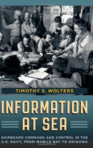Information at Sea: Shipboard Command and Control in the U.S. Navy ...