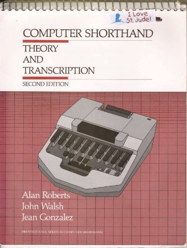 Computer Shorthand: Theory and Transcription by Alan Roberts | Goodreads