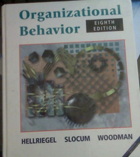 Organizational Behavior: Eighth Edition by Don Hellriegel | Goodreads
