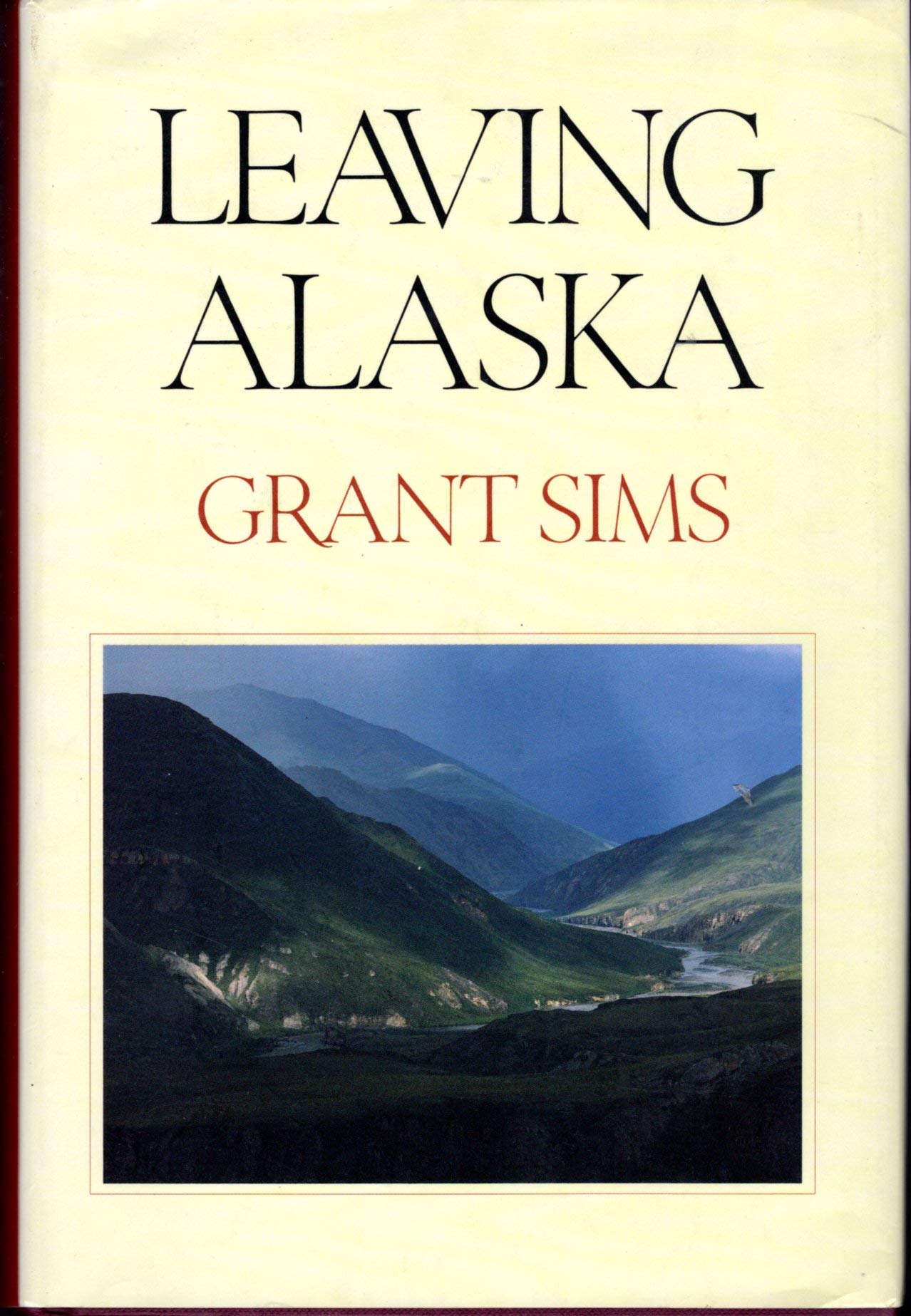 Leaving Alaska by Grant Sims | Goodreads