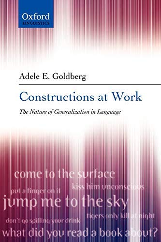 [Constructions at Work: The Nature of Generalization in Language] [By ...