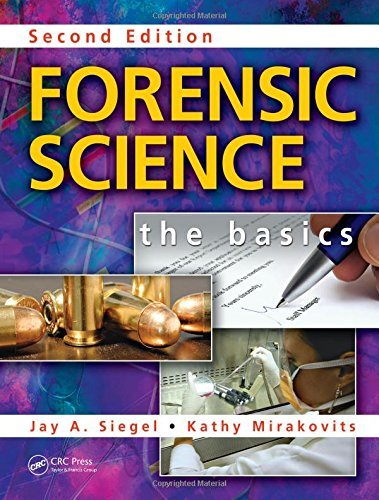 Forensic Science: The Basics 2nd (second) edition by Jay A. Siegel ...